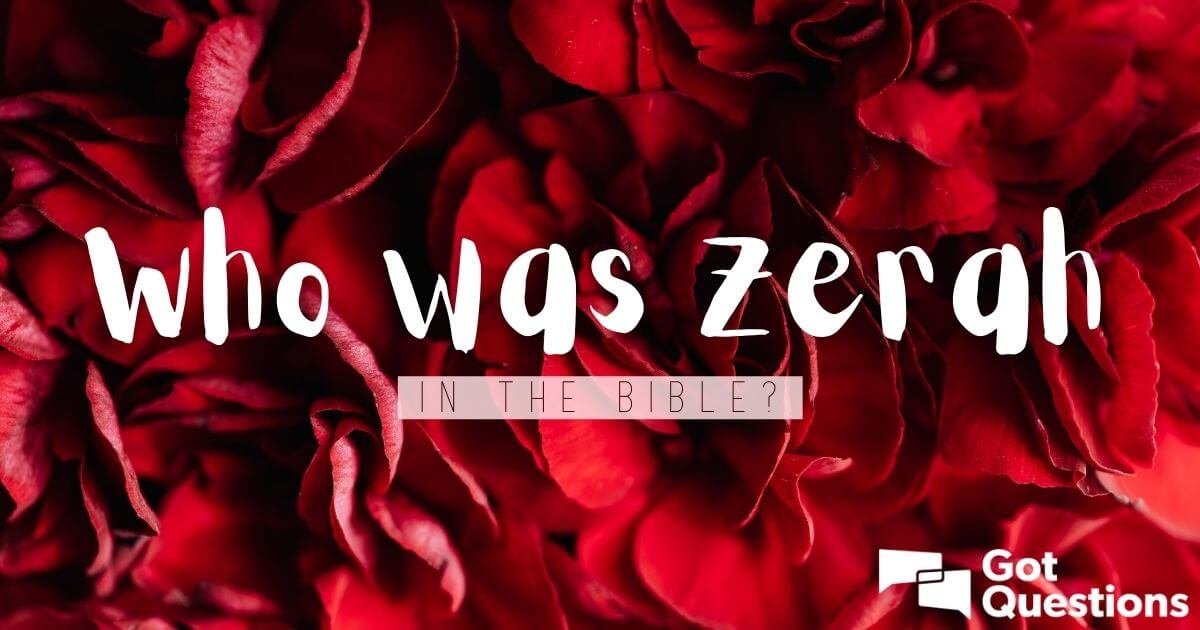 What Does The Bible Say About Zerah: Unraveling The Mystery - Who Can ...